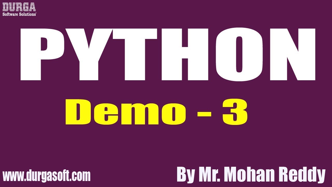Python Tutorials Demo 3 By Mr Mohan Reddy On 13 02 2020 Youtube