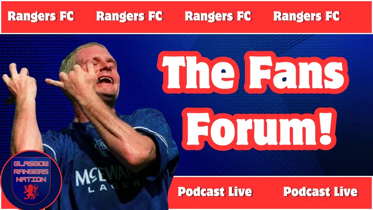 Rangers Fc Fan Forum Youtube