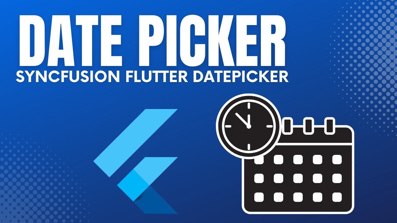 Date Picker Flutter Syncfusion Flutter Datepicker Youtube