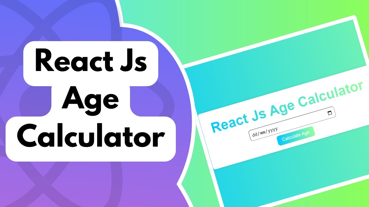 React Js Age Calculator Age Calculator React Js React Js Project