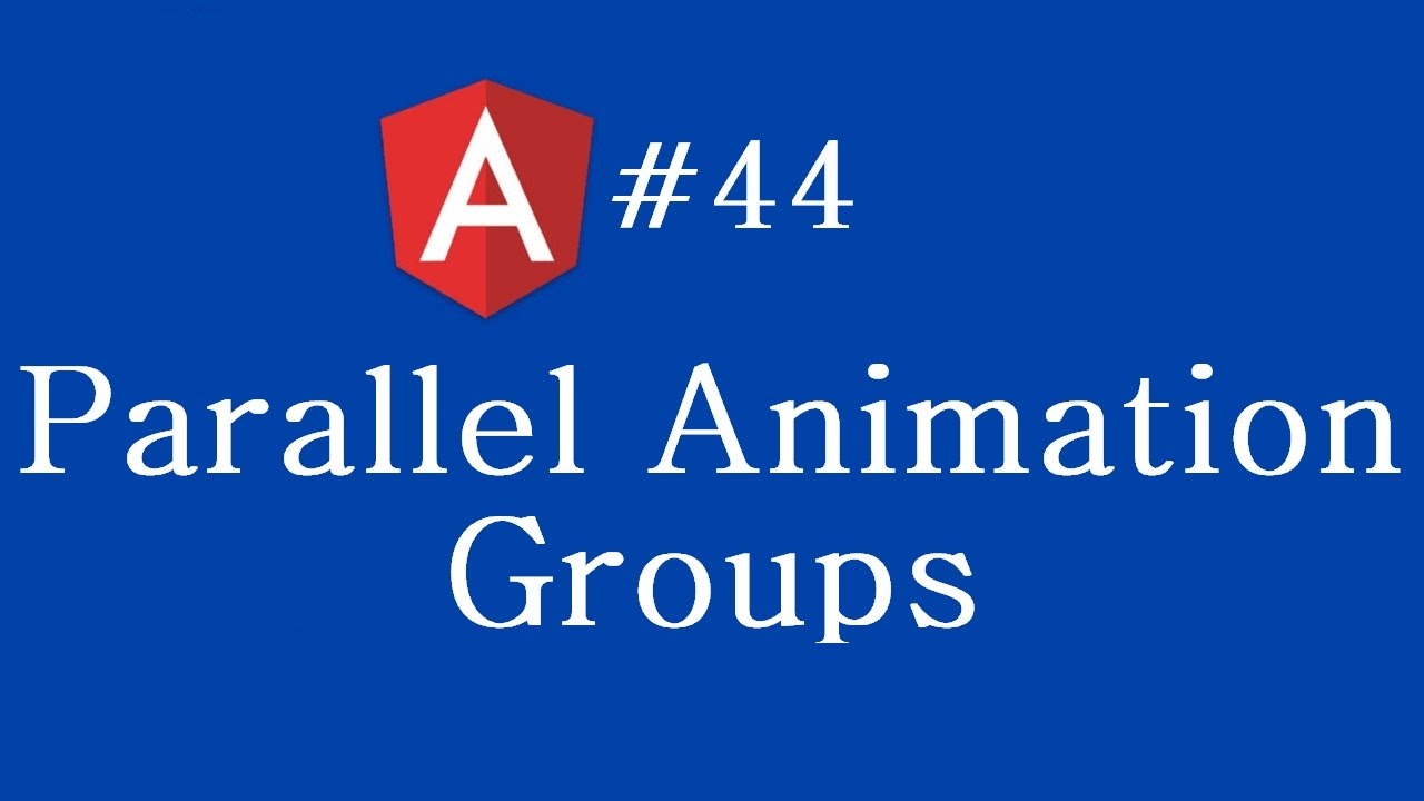 Angular 2 Tutorial 44 Parallel Animation Groups Youtube