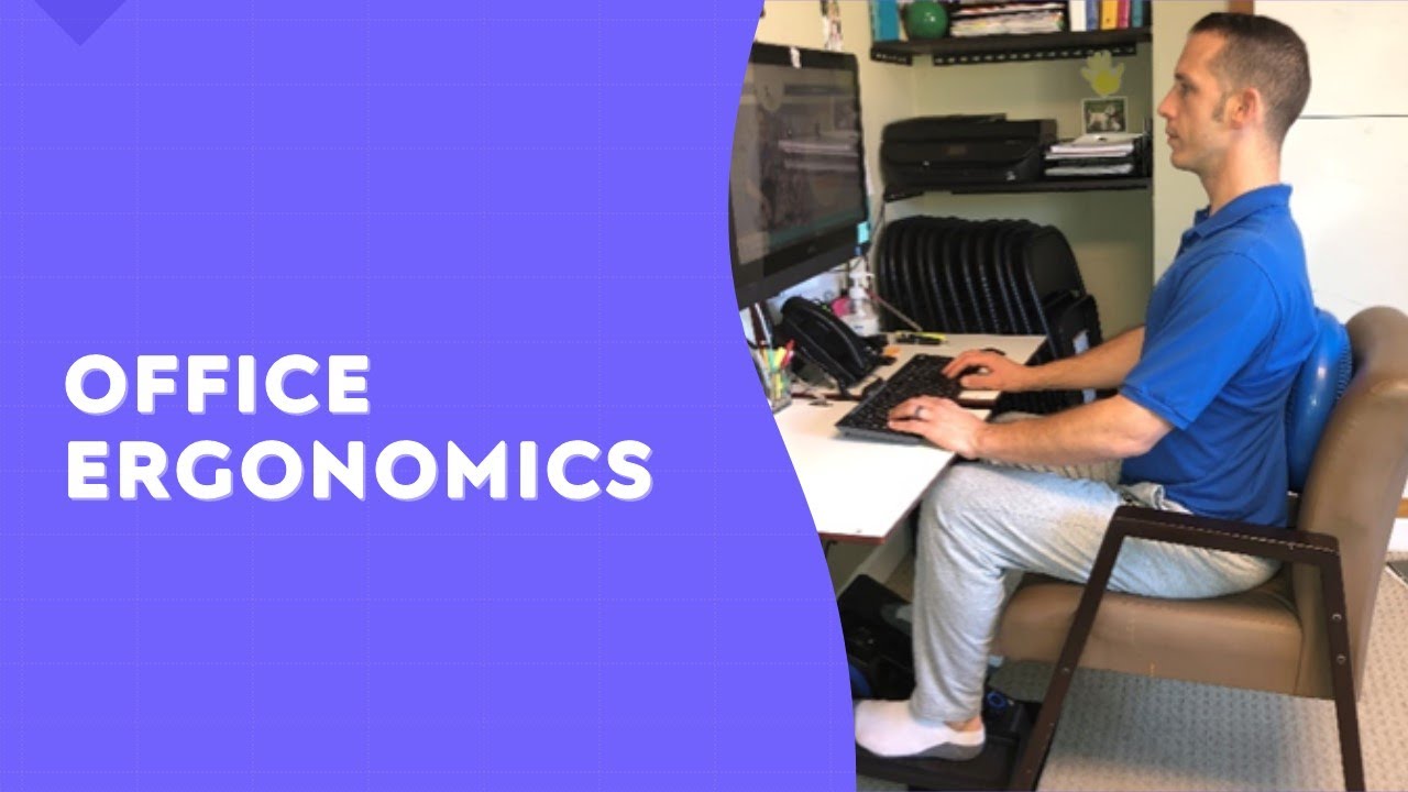 Office Ergonomics Youtube