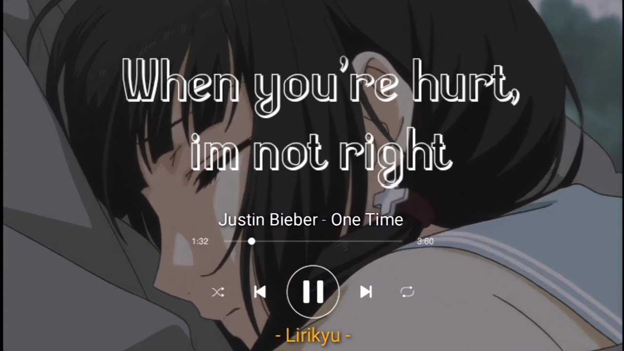 Justin Bieber One Time Lyrics Terjemahan Indonesia Youtube Music