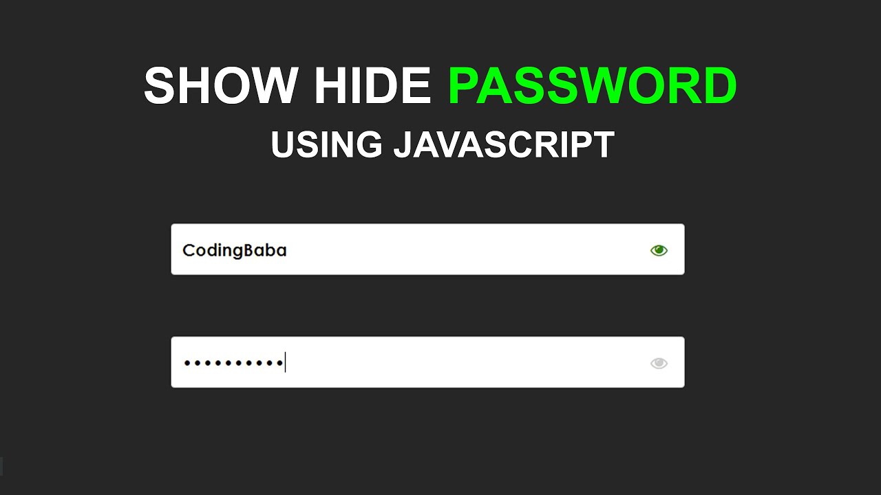 Show And Hide Password Javascript Show And Hide Password Toggle Using