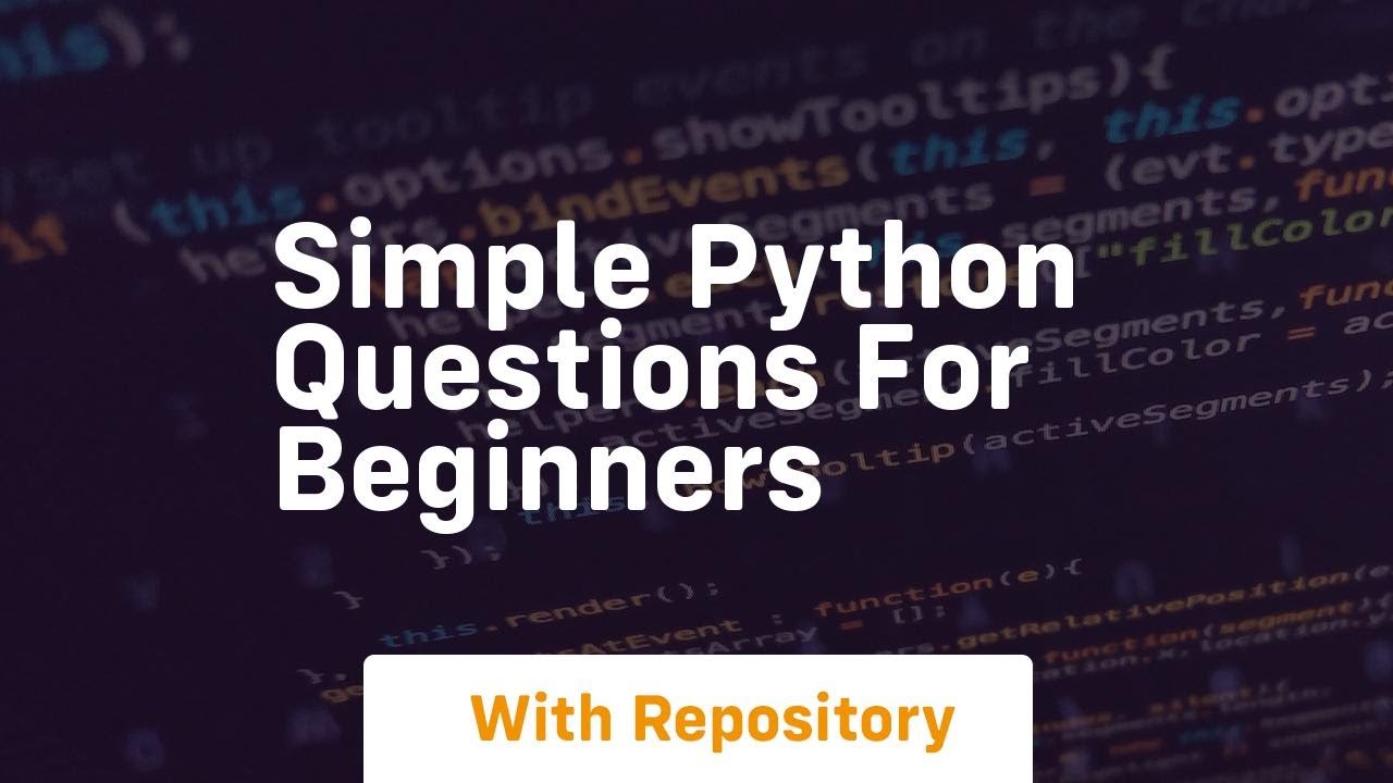 Simple Python Questions For Beginners Youtube