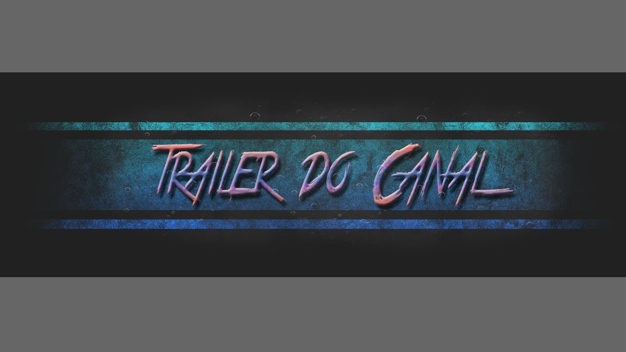 Trailer Do Canal Youtube