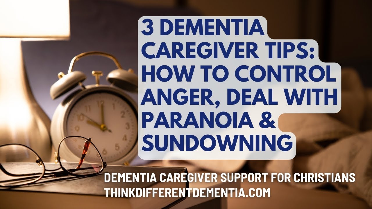 217 3 Dementia Caregiver Tips How To Control Anger Deal With