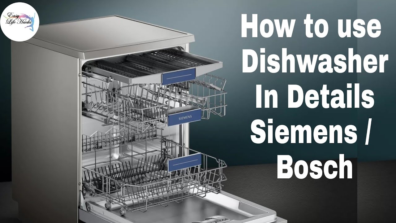 How To Use Dishwasher Siemens Dishwasher Sn236i01ki Bosch Dishwasher
