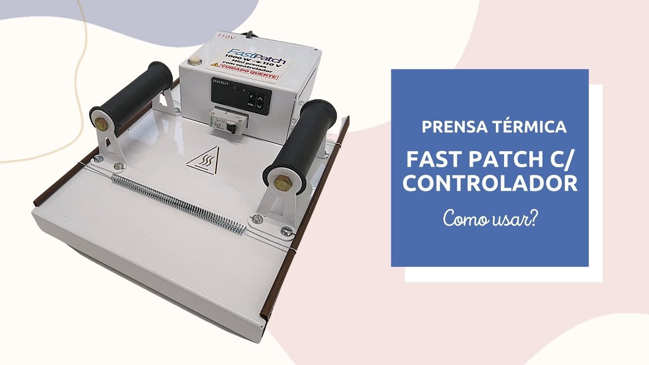 Como Usar Prensa Térmica Fast Patch Modelo Com Controlador Youtube