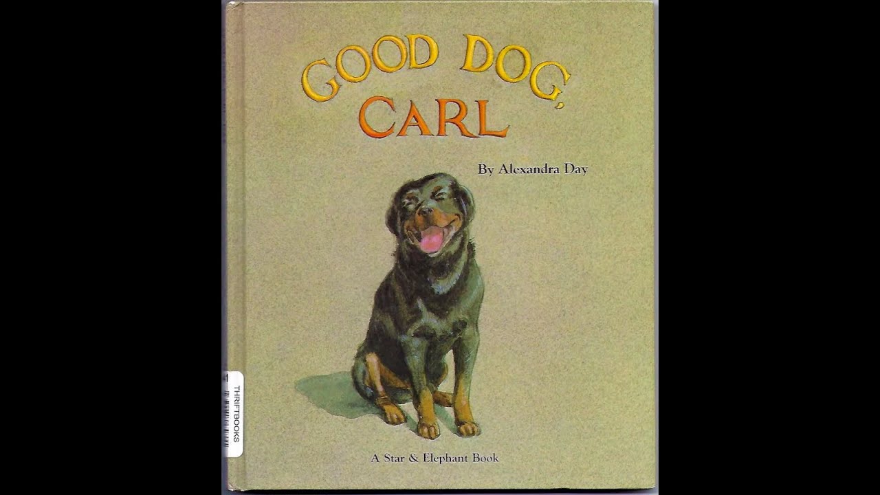Wordless Picture Book Good Dog Carl Illustrations And Story By