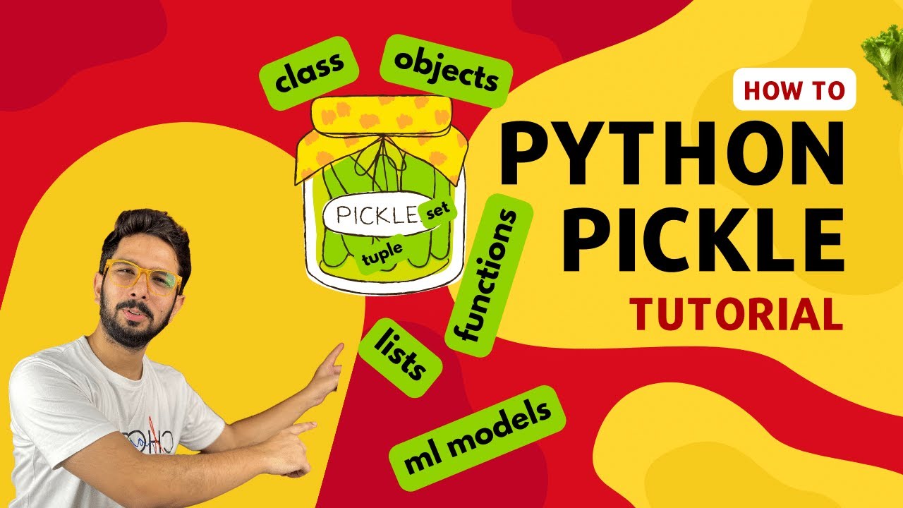 Python Pickle Tutorial Pickling Data And Ml Models In Python Youtube