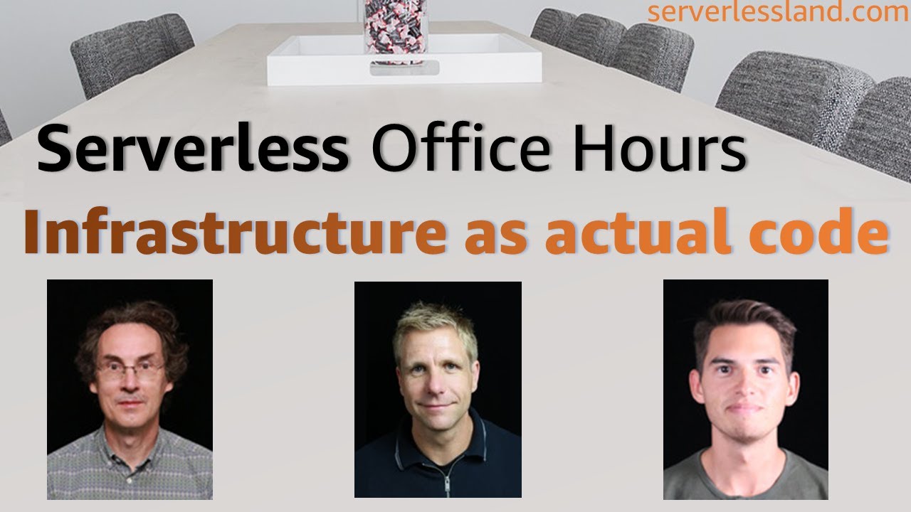 Infrastructure As Actual Code Serverless Office Hours Youtube