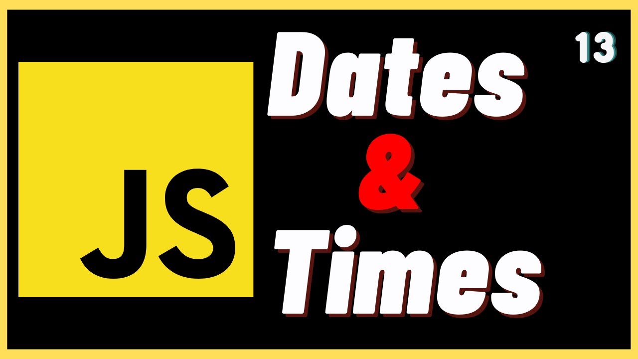Javascript Dates Times Javascript Ders 13 Youtube