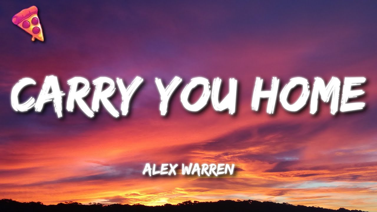 Alex Warren Carry You Home Lyrics Chords Chordify