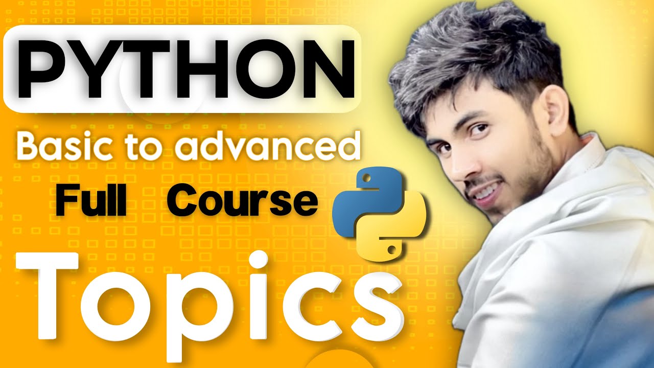 Complete Python Course From Beginner To Advanced Full Python
