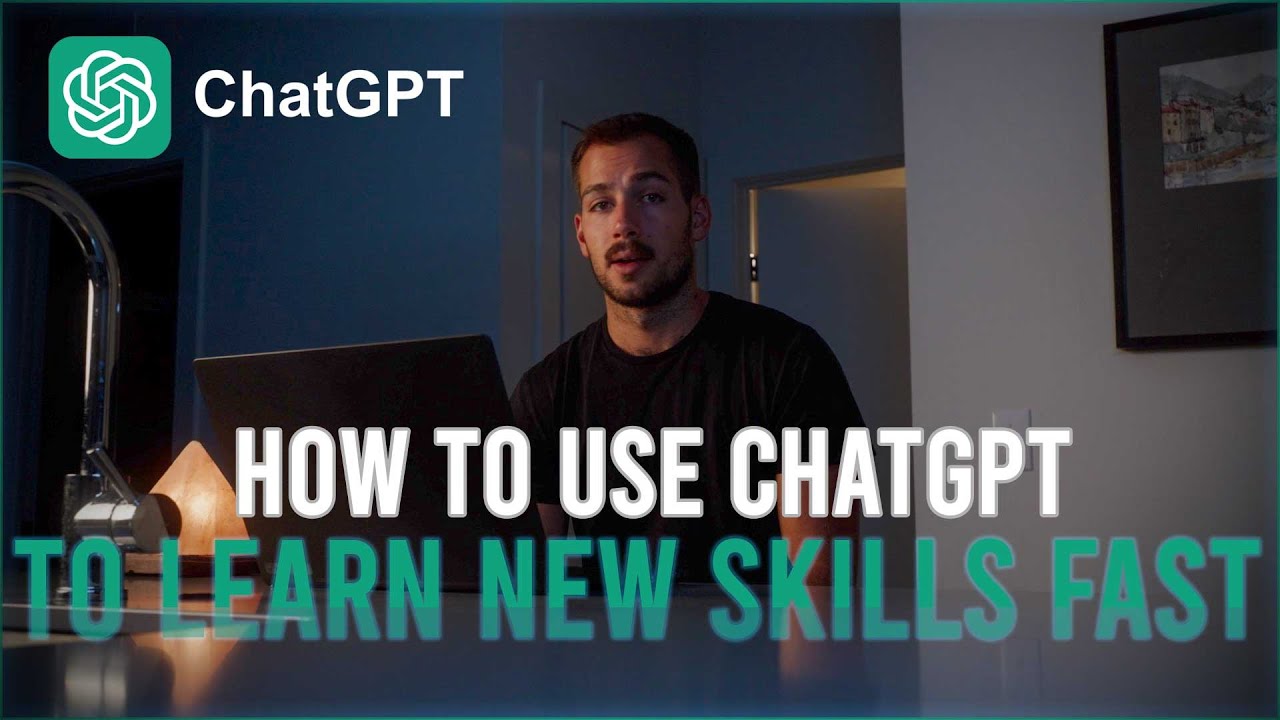 Quickly Master Any Skill Using Chatgpt Tutorial Youtube