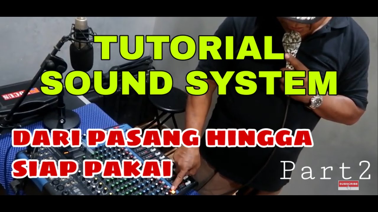Tutorial Sound System Dan Pemasangan 2 Youtube