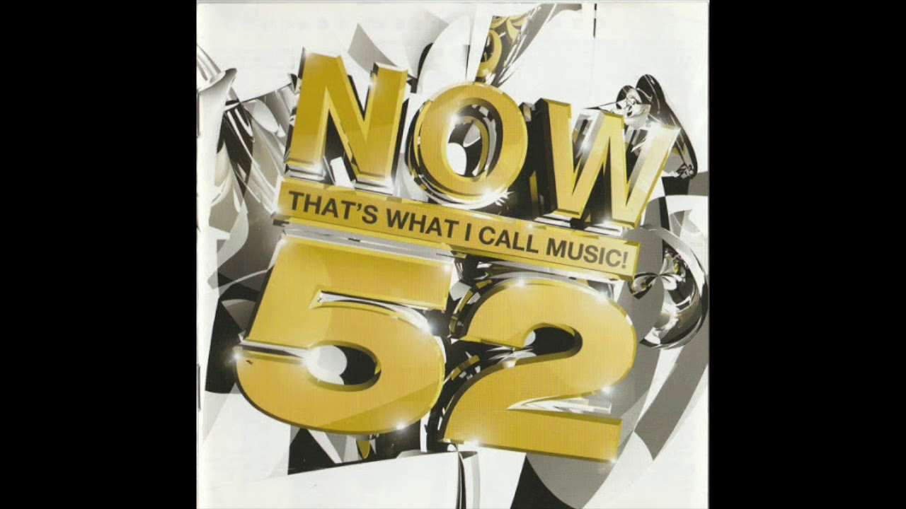 Stories Of The Songs 52 Now That S What I Call Music 52 Youtube