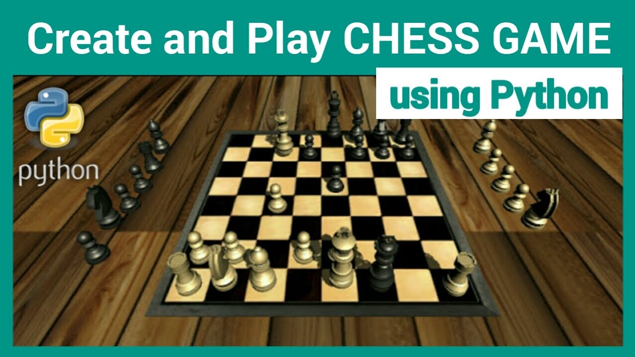Chess Game In Python 3 Lines Creating And Playing Chess Game