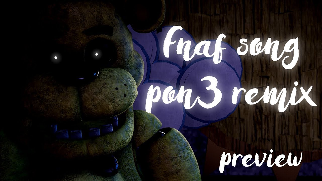 Sfm Fnaf Fnaf 1 Song Pon3 Remix Preview Cancelled Youtube