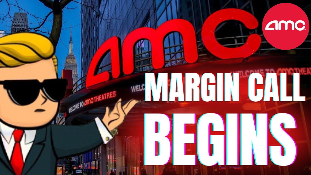 Amc Stock Update Big Win Finally Margin Call Begins For Amc Stock