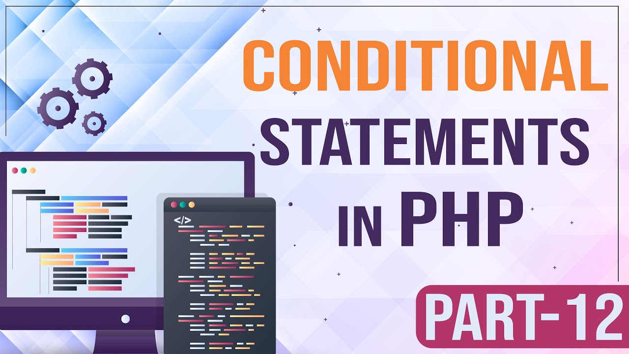 Conditional Statements In Php Php Tutorial For Beginners Youtube