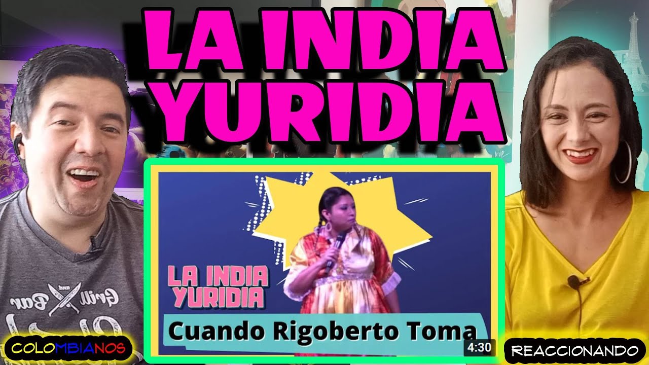Reacciгіn A рџ ірџ ѕ La India Yuridia Cuando Rigoberto Toma No Paramos De