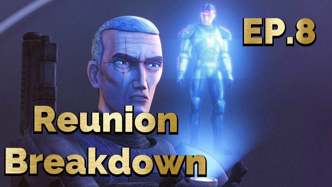 The Bad Batch Episode 8 Reunion Breakdown Pleasnt Surprise Youtube