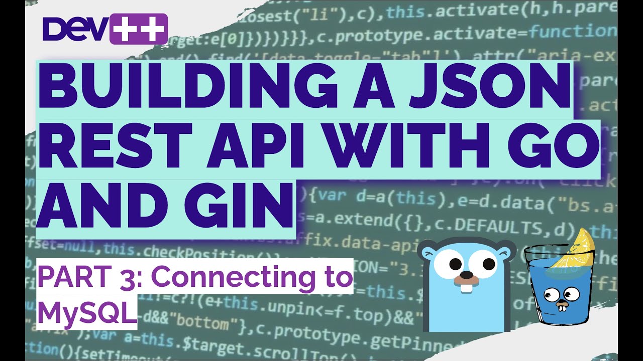Json Rest Api Using Go And Gin Part 3 Connecting To Mysql Youtube