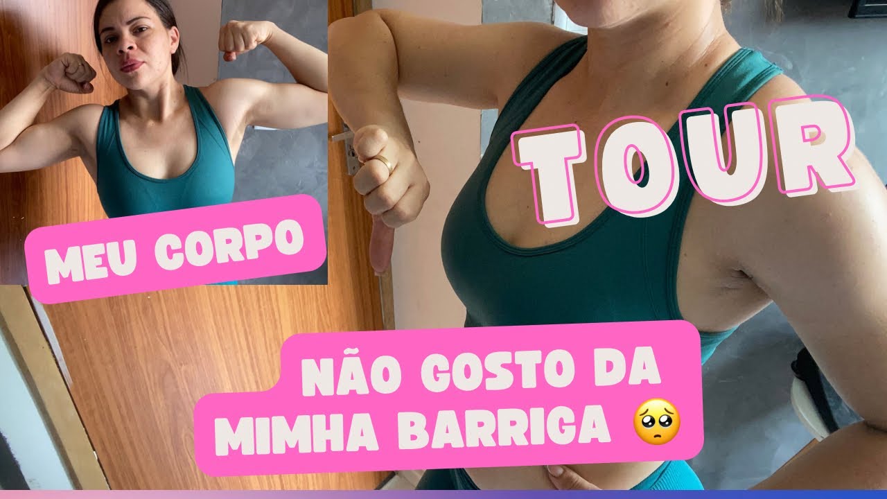 Tour Pelo Meu Corpo 亞 Nﾃグ Gosto Da Minha Barriga ｺ Por Jﾃｩssica Berenice