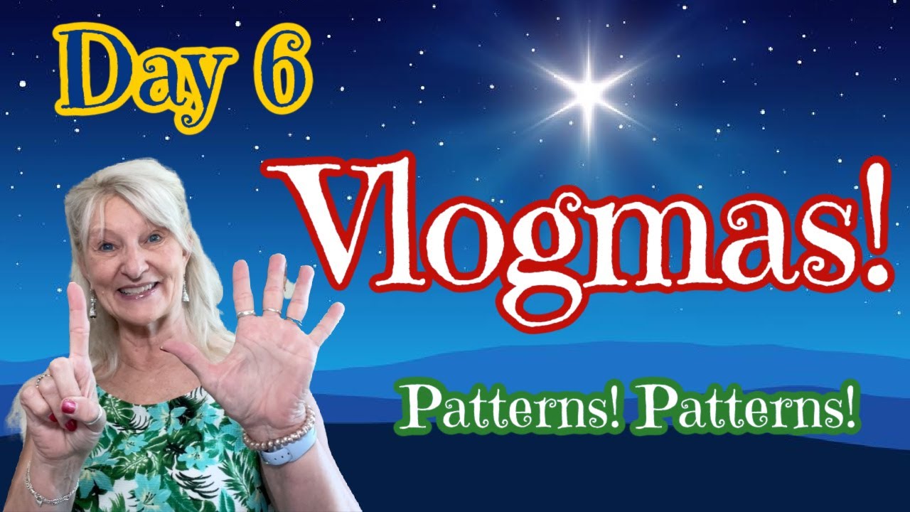 Vlogmas Day 6 Patterns Youtube