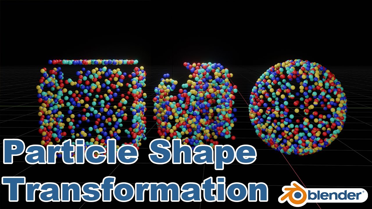 Particle Shape Transformation Basic Animation Blender 2 91 Youtube