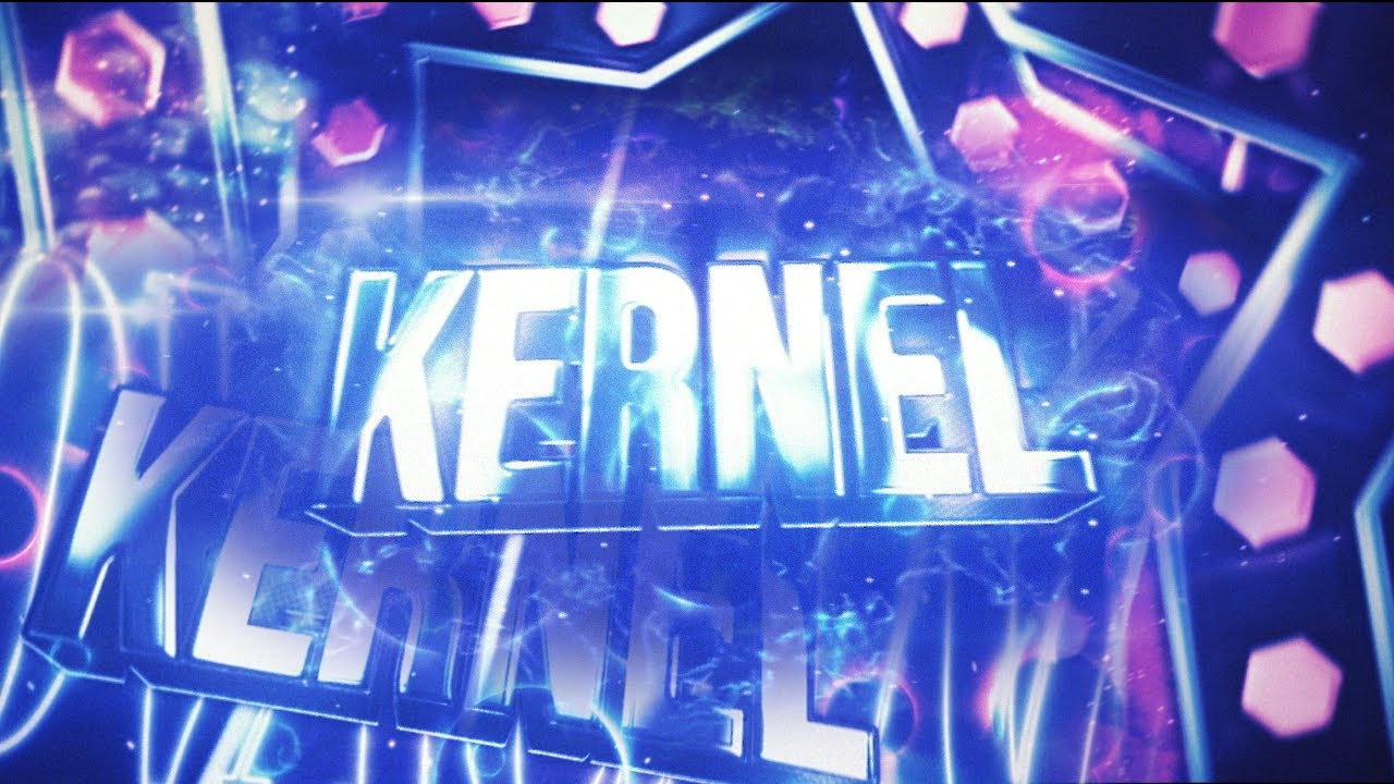 Intro For Kernel Youtube