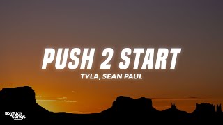 Tyla Sean Paul Push 2 Start Remix Letra Lyrics Solitude Songs Mp3 Music ...
