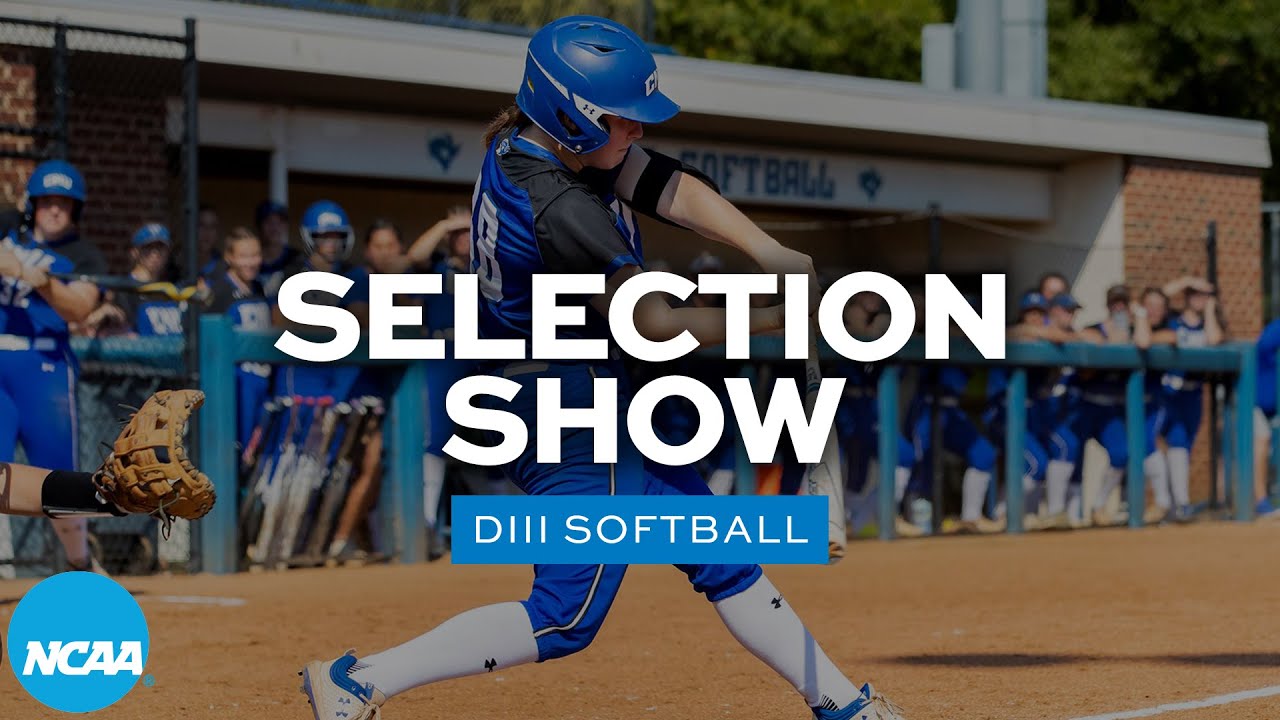 2022 Ncaa Diii Softball Bracket Selection Show Youtube