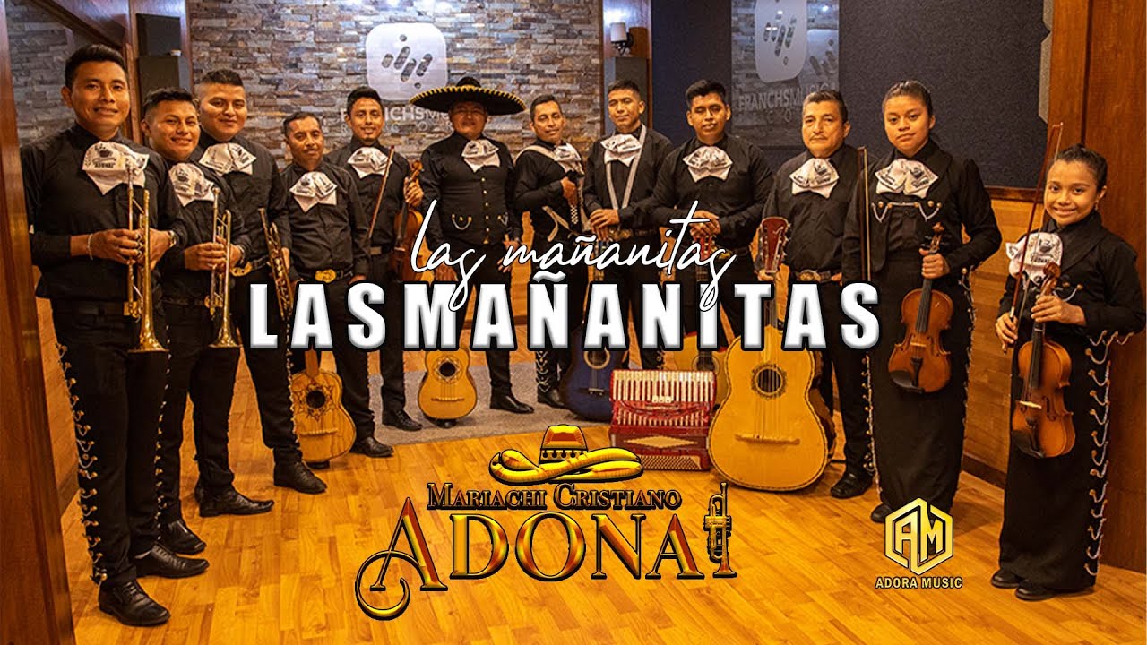 Las Mañanitas Mariachi Cristiano Adonai Video Oficial Youtube