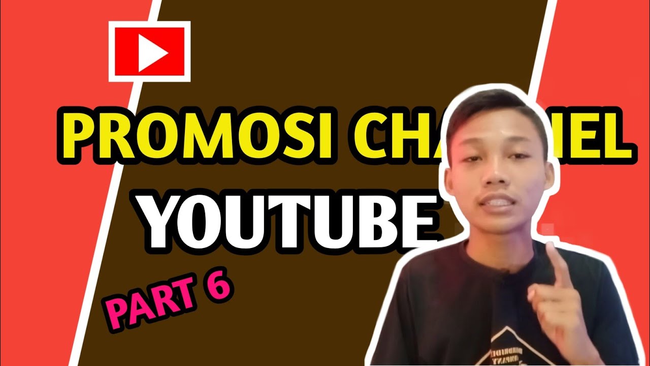 Promosi Channel Youtube Subscriber Part 6 Youtube