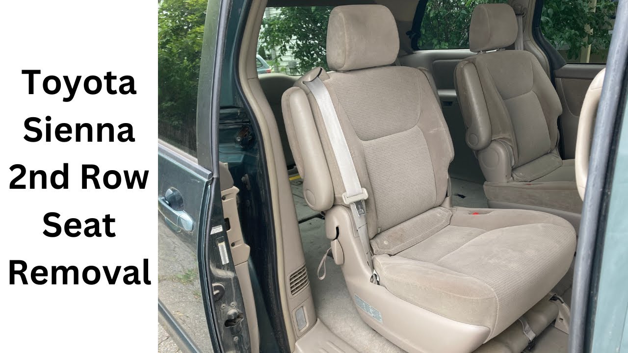 How To Remove The 2nd Row Seats From Toyota Sienna Minivan 2004 2010