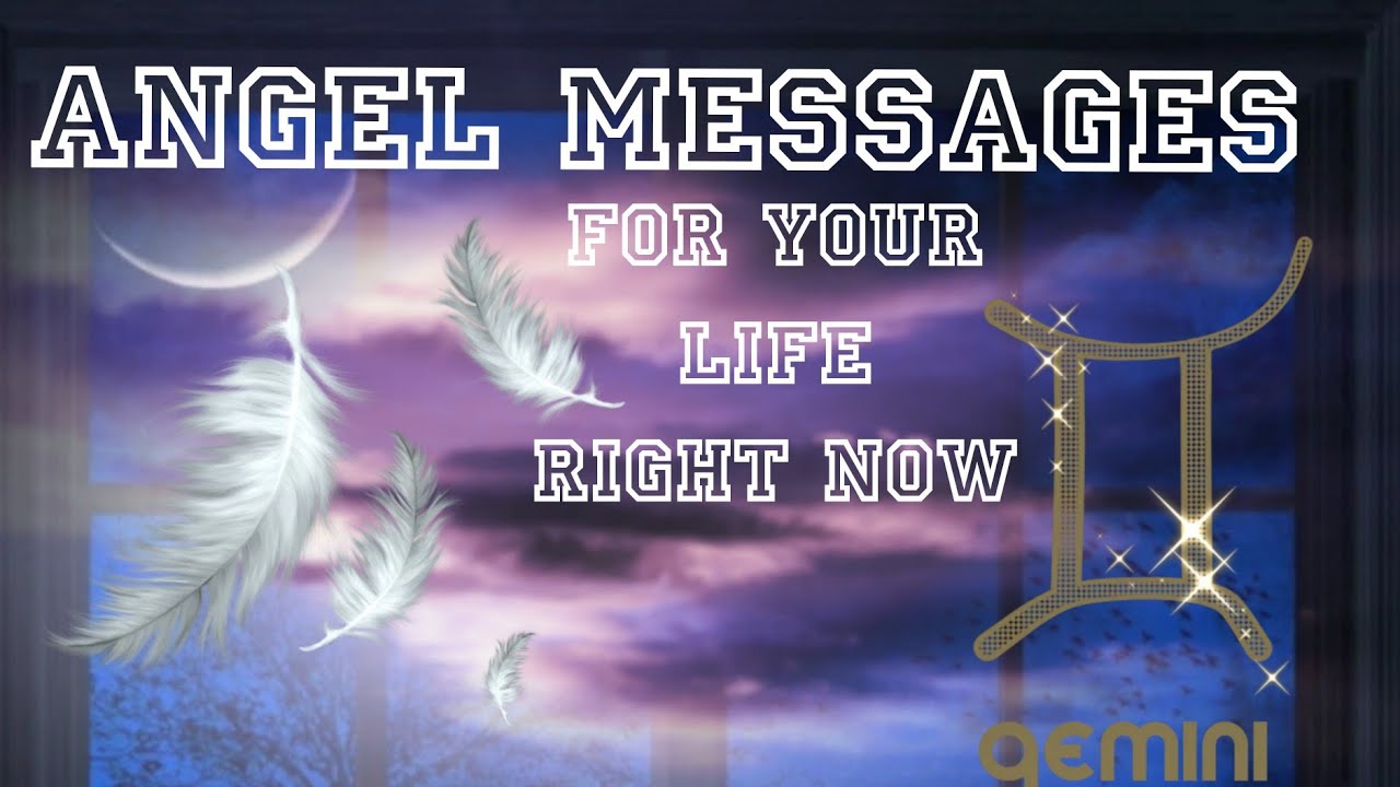 Geminiтщкёядч Angel Messagesёящп Youtube