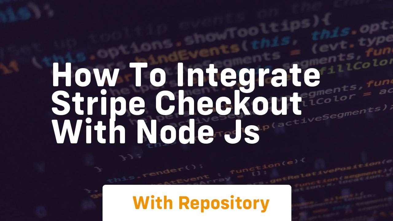 How To Integrate Stripe Checkout With Node Js Youtube