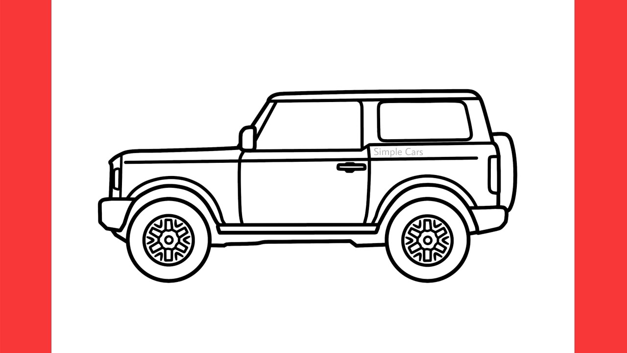 How To Draw A Ford Bronco 2021 Easy Drawing Ford Bronco Suv Car Step