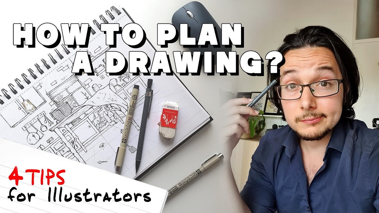 How To Get Better At Drawing 4 Tips To Plan Out And Create An