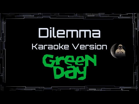 Green Day Dilemma Cc Karaoke Instrumental Youtube