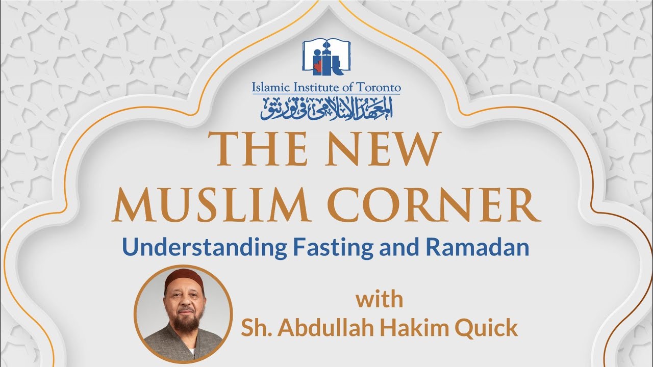 Understanding Fasting And Ramadan The New Muslim Corner Shaykh