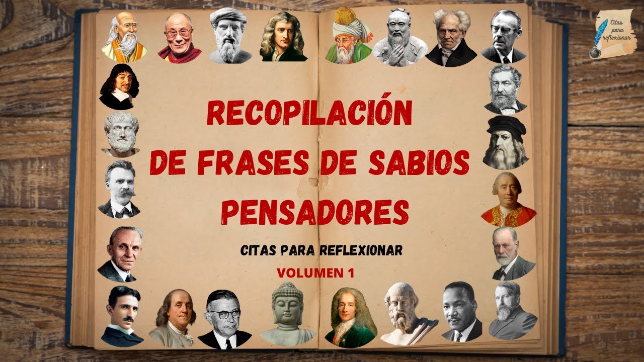 Citas Para Reflexionar De Sabios Pensadores Volumen 1 I Frases Sabias