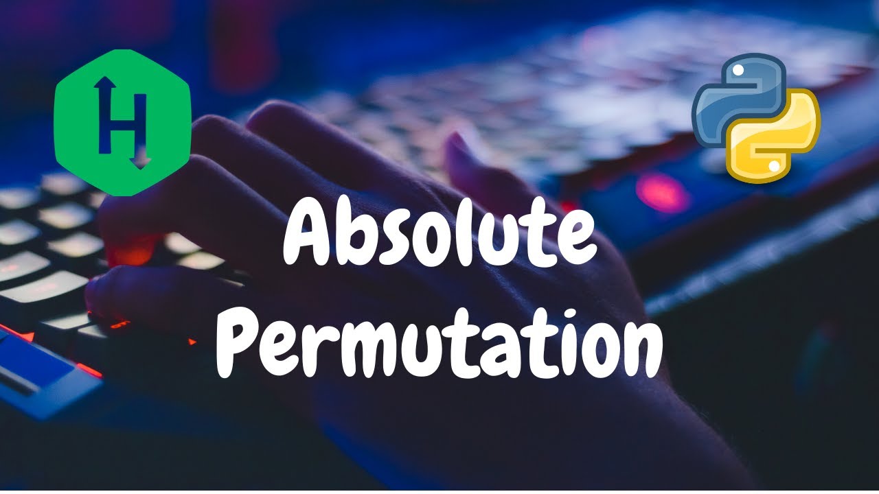 72 Absolute Permutation Implementation Hackerrank Solution