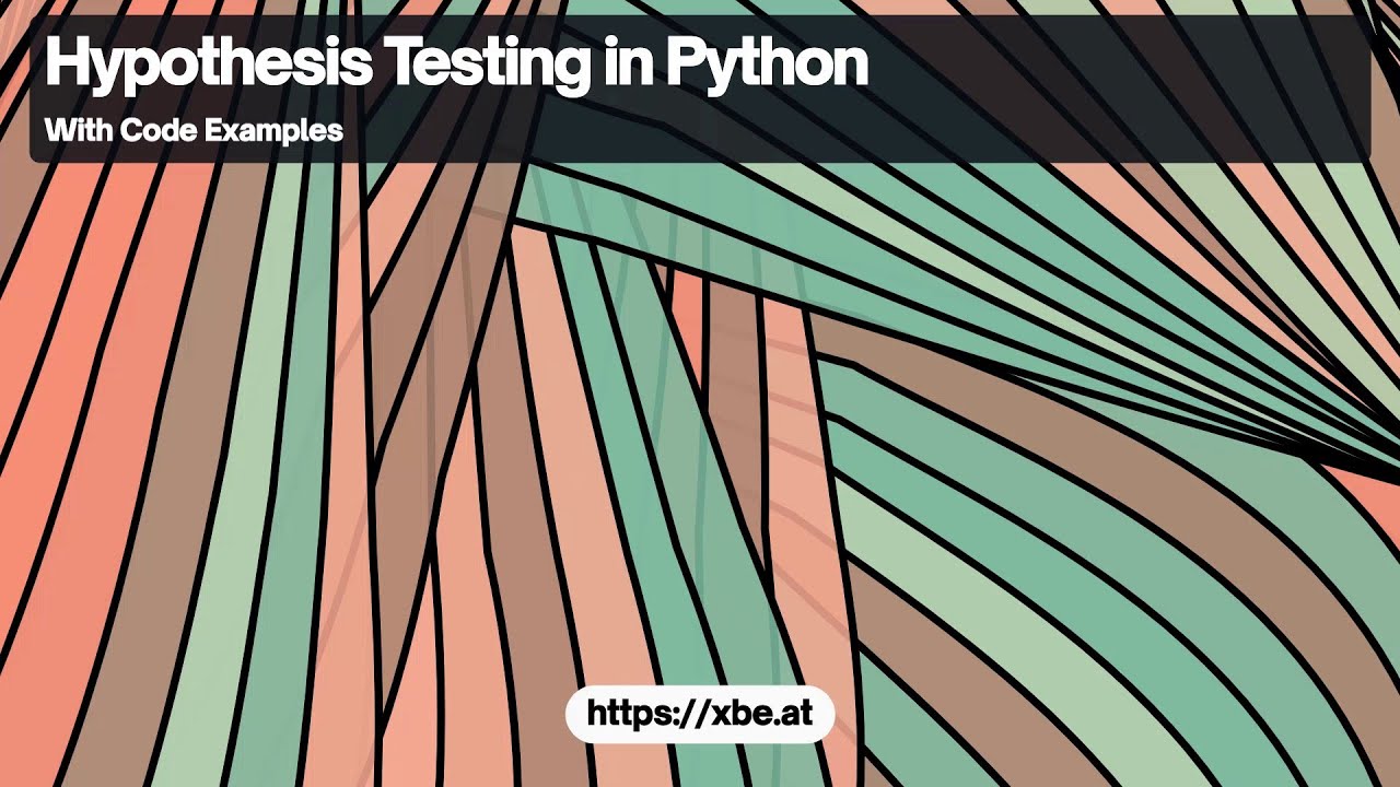 Hypothesis Testing With Python A Practical Guide Youtube