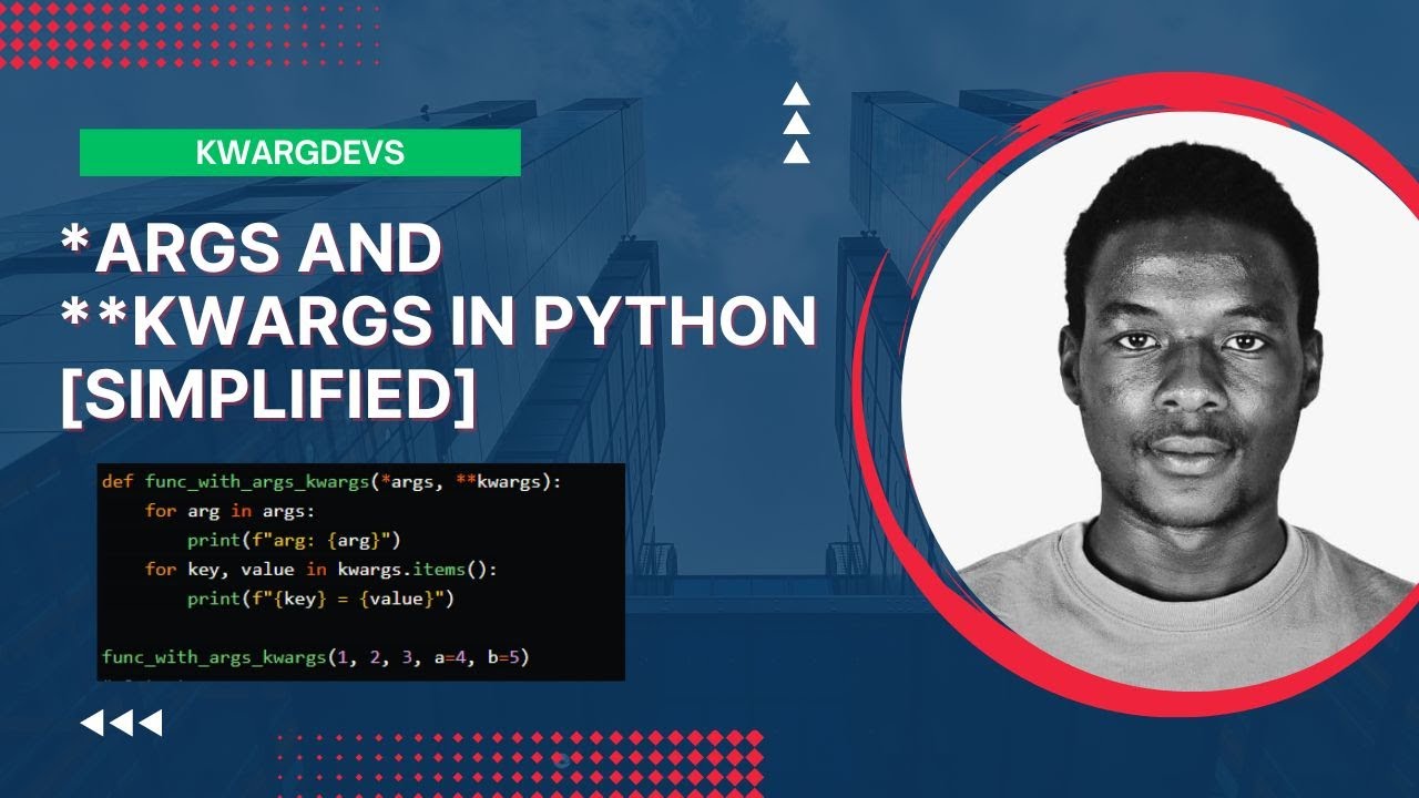 Python Mastering Args And Kwargs Youtube