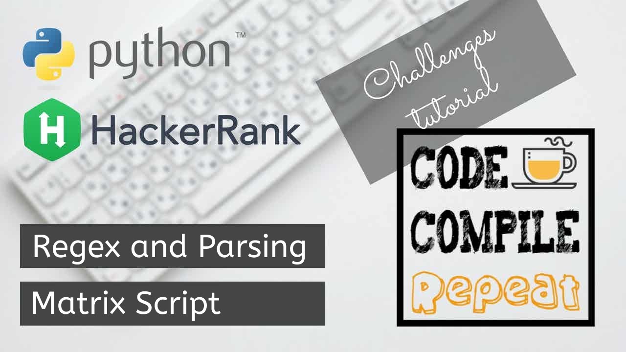 Python Matrix Script Hackerrank Solution Youtube