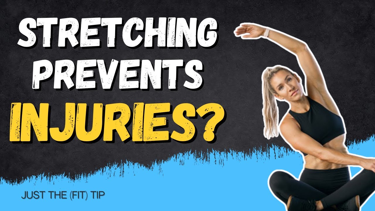 Does Stretching Reduce The Risk Of Injury Just The Fit Tip Youtube